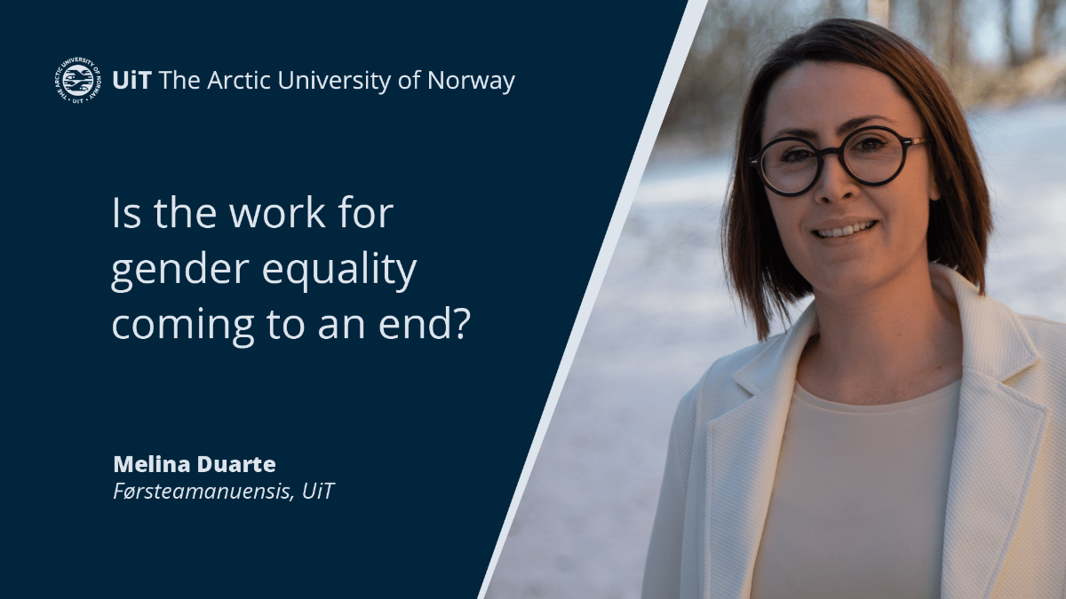 Is the work for gender equality coming to an end? | UiT